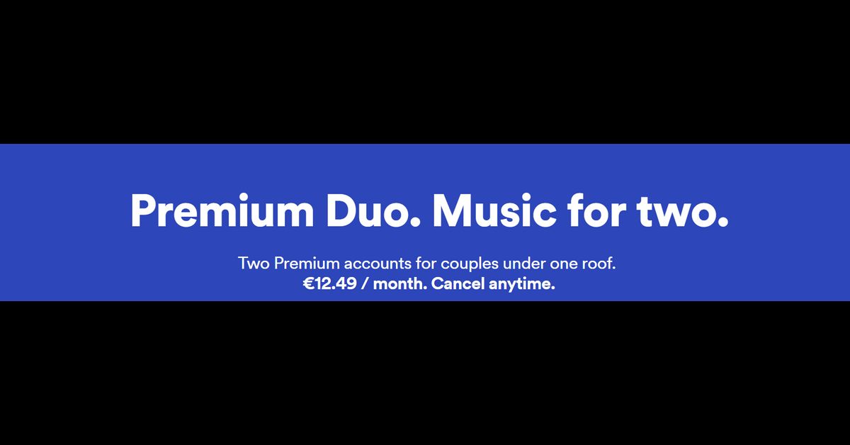 Spotify Premium Duo subscription plan enables two users to buy the same ...