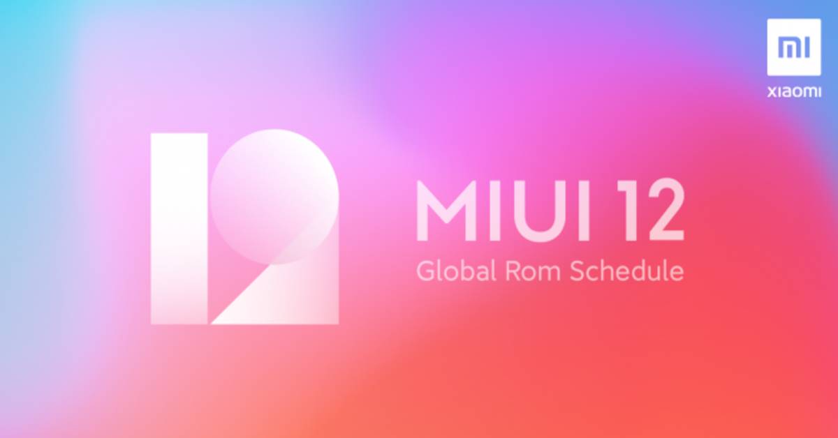 MIUI 12 rollout schedule: Here’s everything Xiaomi smartphone users ...