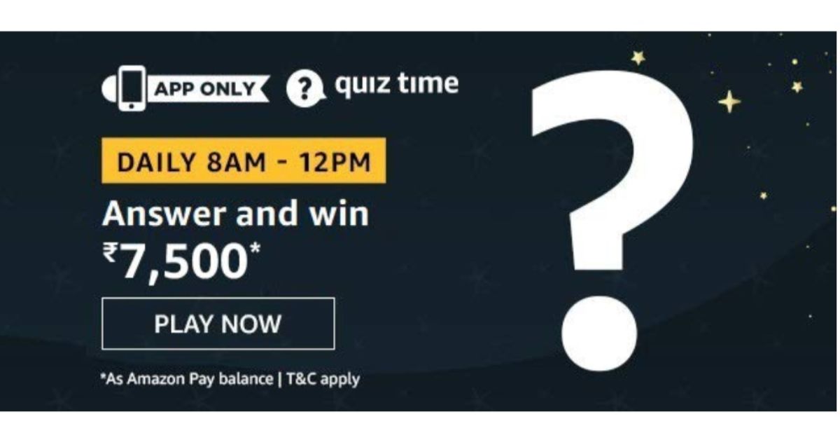 August 24 Amazon Quiz: Answer all the questions to win Rs 7,500 Amazon ...