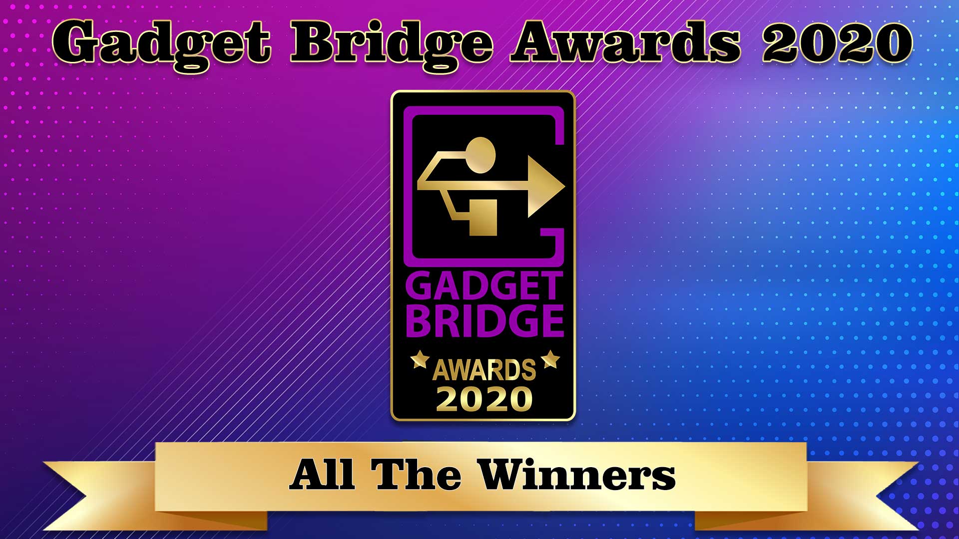 Gadget Bridge Awards 2020: Best gadgets & all the winners of 2020