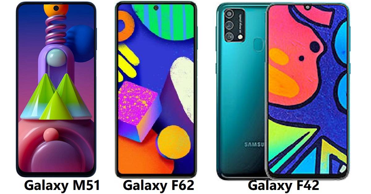 Samsung Galaxy M51 vs Samsung Galaxy F62 vs Samsung Galaxy F42