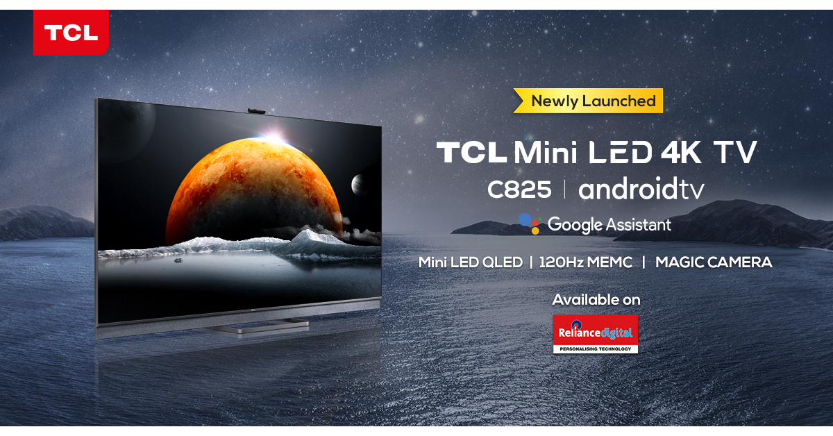 TCL Mini LED QLED 4K C825 TV now available through Reliance Digital Stores