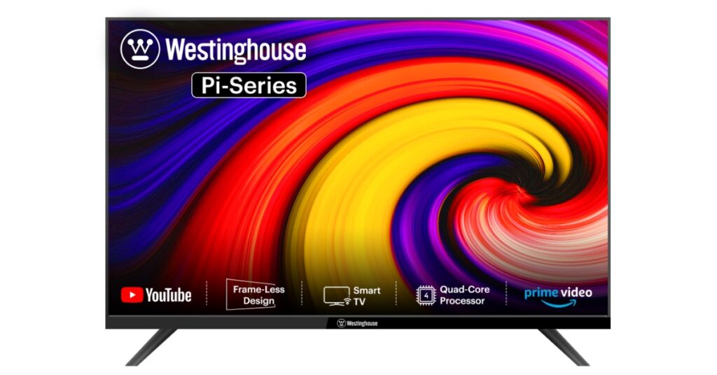 Westinghouse Quantum Series and the Pi Series TVs to launch in India on ...